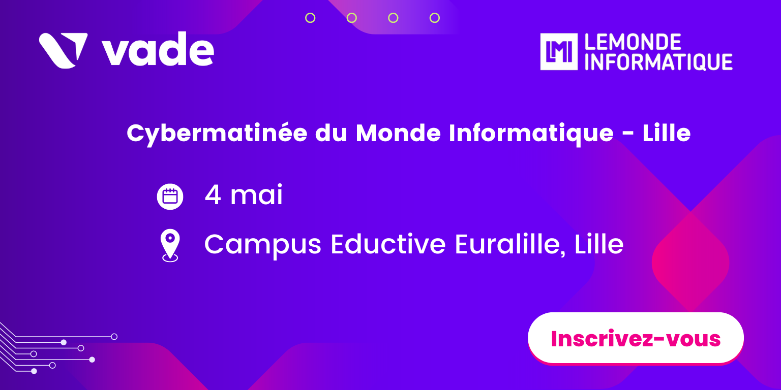 Event Cybermatinée du Monde Informatique Lille 2023